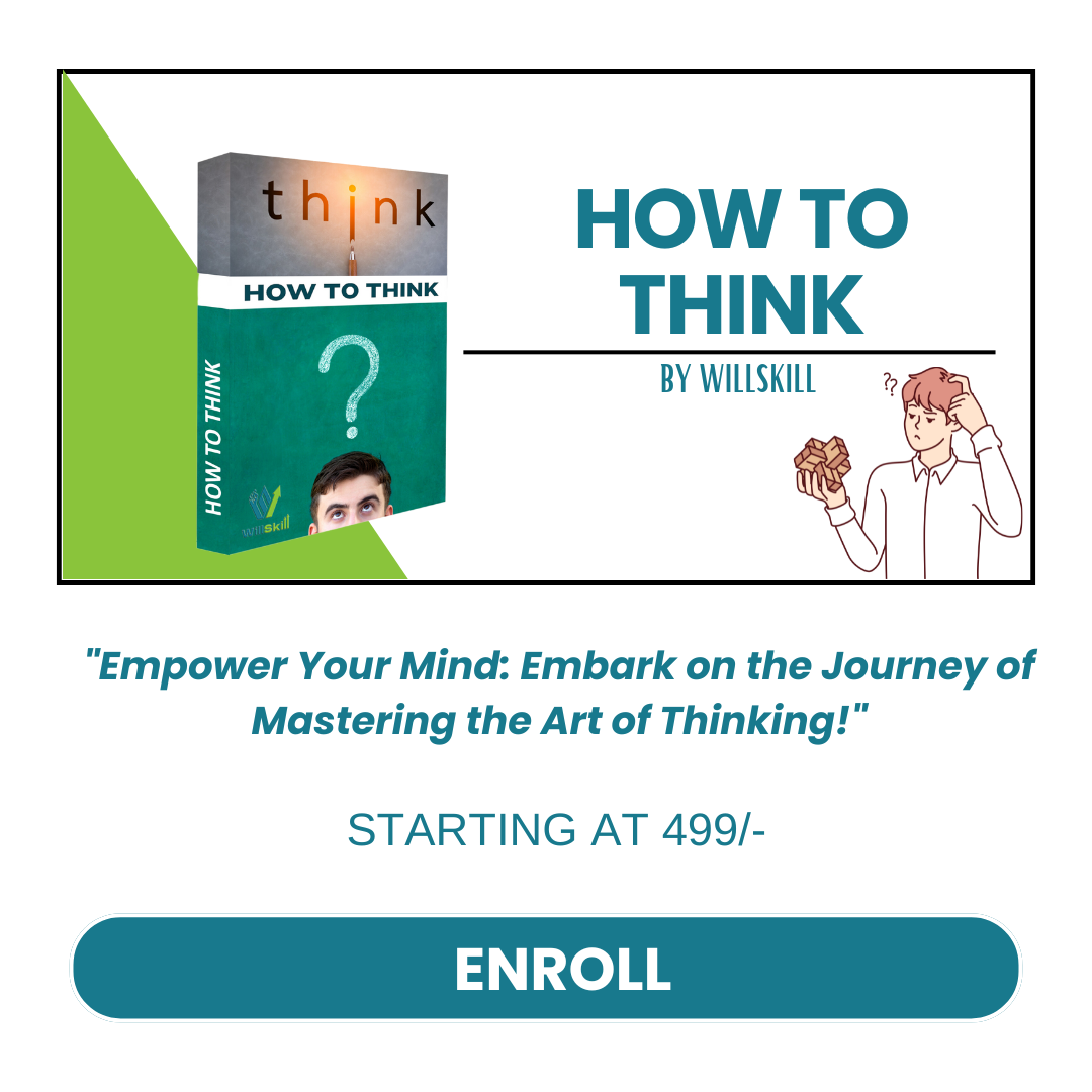 HOW TO THINK - willskill.in