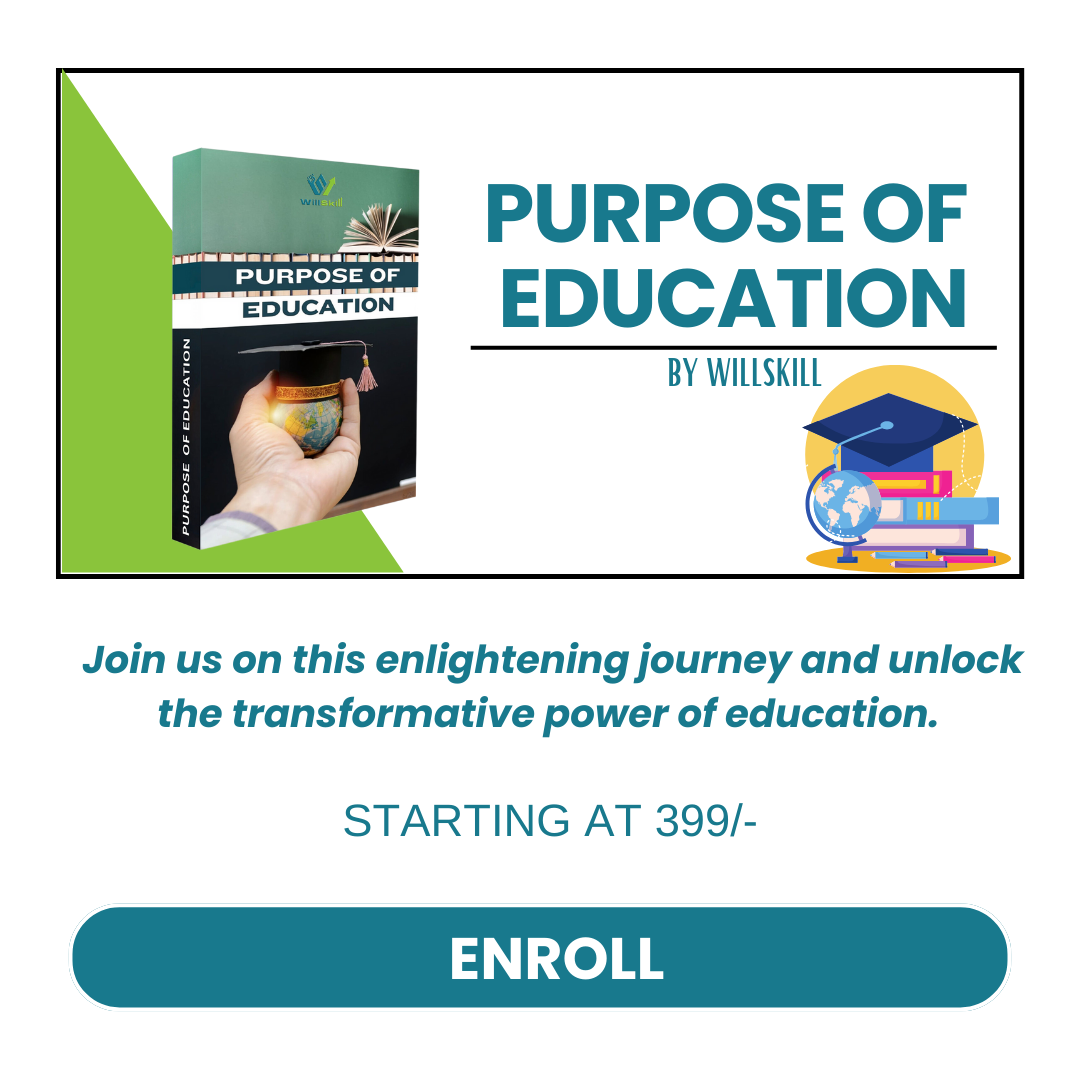 PURPOSE OF EDUCATION - willskill.in